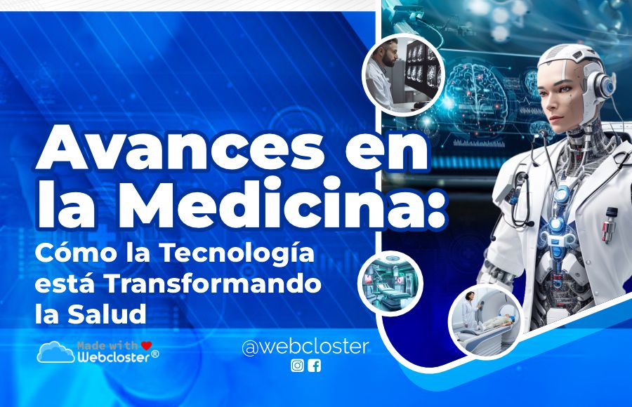 Avances en la Medicina: Cómo la Tecnología está Transformando la Salud ...